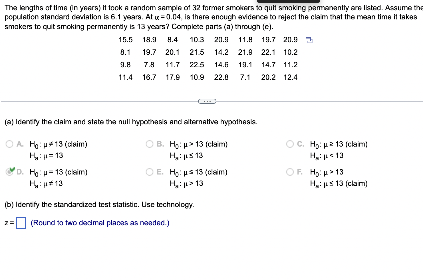 Solved (b) Identify the standardized test statistic. Use | Chegg.com