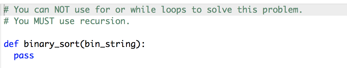 Solved Binary Sort You can NOT use for or while loops to | Chegg.com