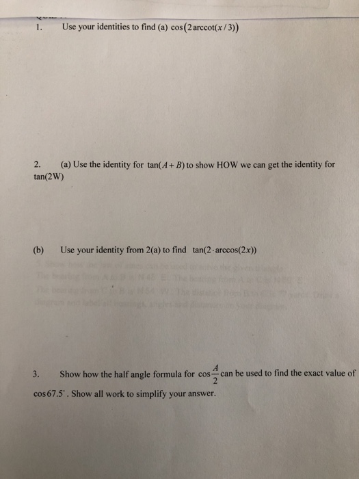 Solved 1. Use your identities to find (a) cos(2 arccot(x /3) | Chegg.com