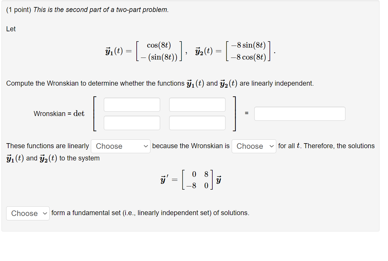 Solved (1 point) This is the second part of a two-part | Chegg.com