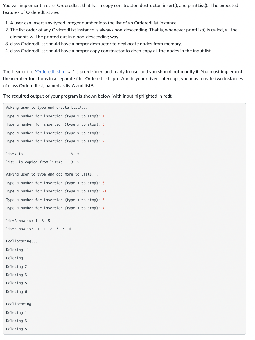 Solved You will implement a class Ordered List that has a | Chegg.com