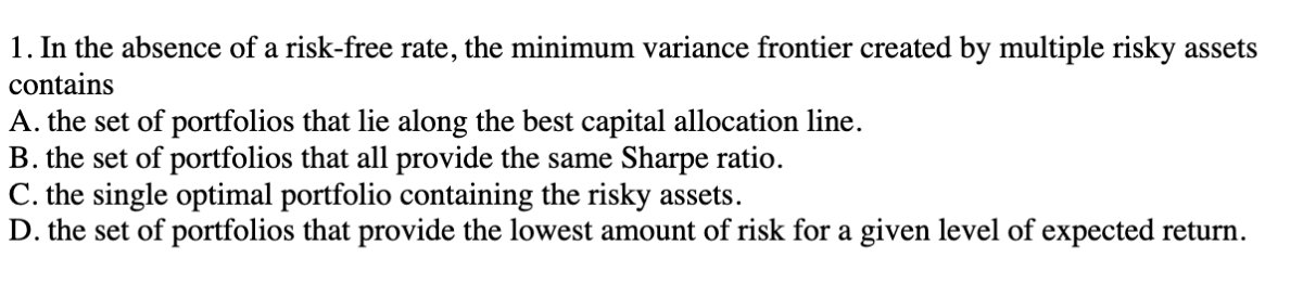 Solved 1. In the absence of a risk-free rate, the minimum | Chegg.com