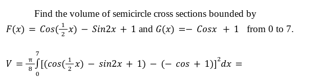 Solved Find the volume of semicircle cross sections bounded | Chegg.com
