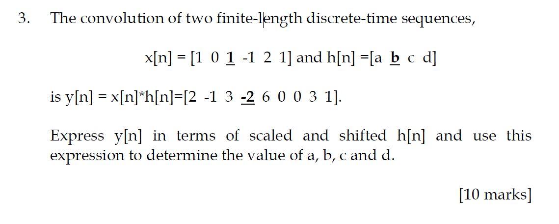 Solved 3. The convolution of two finite-length discrete-time | Chegg.com