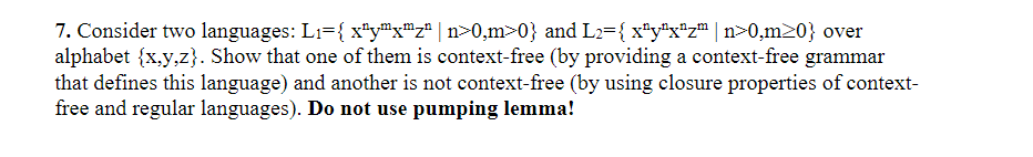 Solved Consider two languages: L1={xnymxmzn|n>0,(m)>0} ﻿and | Chegg.com