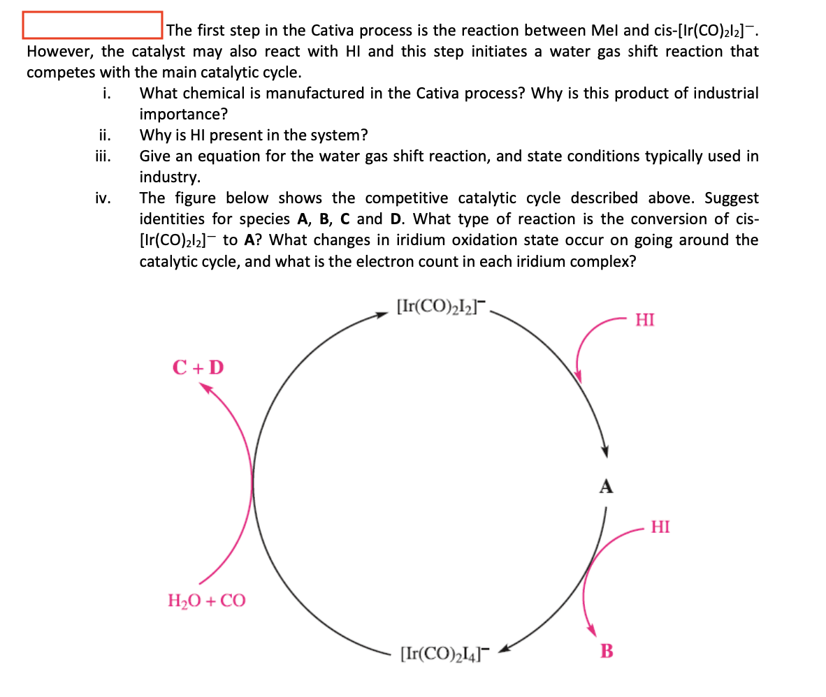 Solved The first step in the Cativa process is the reaction | Chegg.com