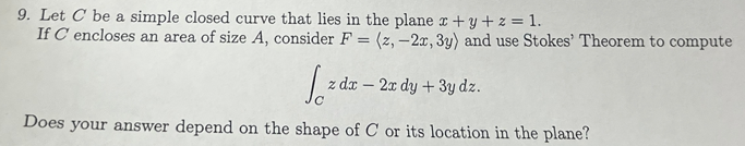 Solved 9. Let C be a simple closed curve that lies in the | Chegg.com