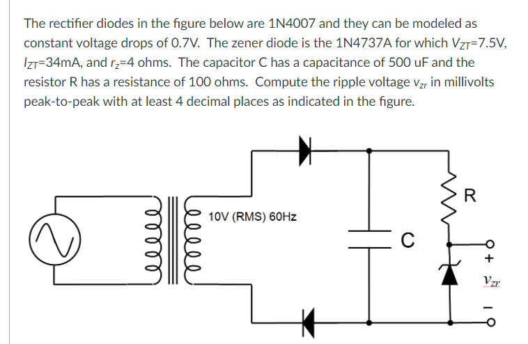 Solved The rectifier diodes in the figure below are 1N4007 | Chegg.com