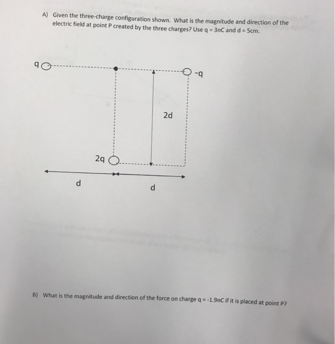 Solved A) Given the three-charge configuration shown. What | Chegg.com