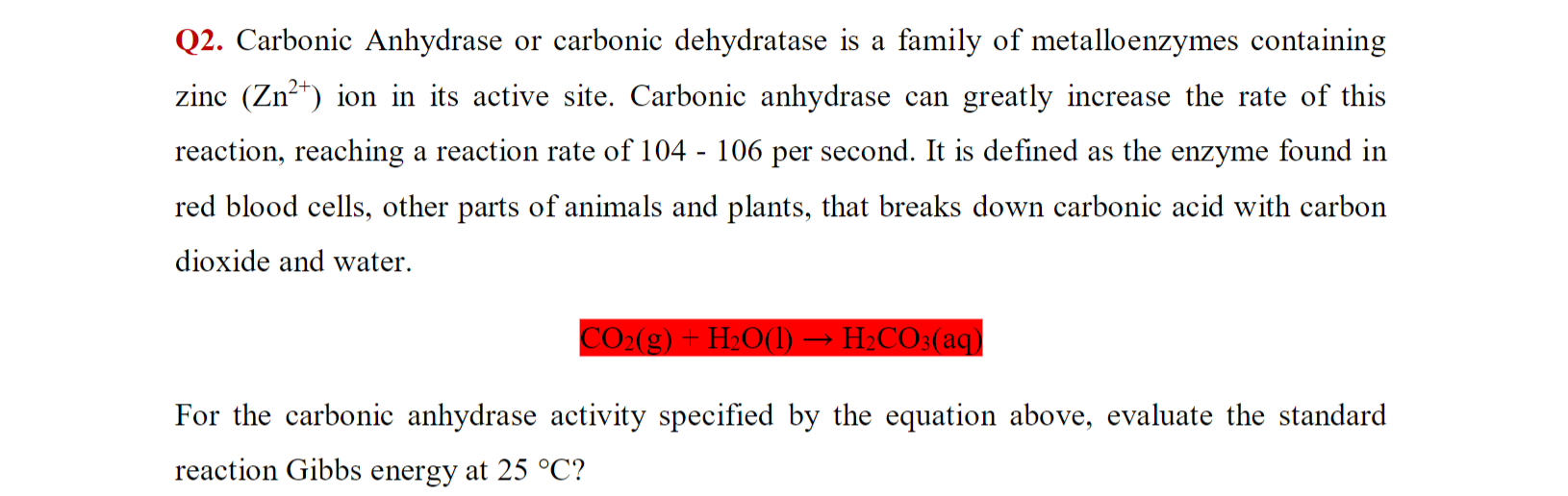 Solved Q2. Carbonic Anhydrase or carbonic dehydratase is a | Chegg.com
