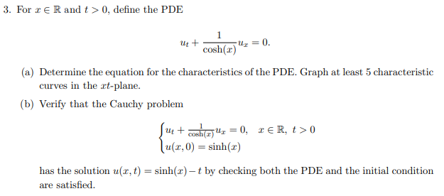 For xinR and t>0, ﻿define the PDEut+1cosh(x)ux=0.(a) | Chegg.com