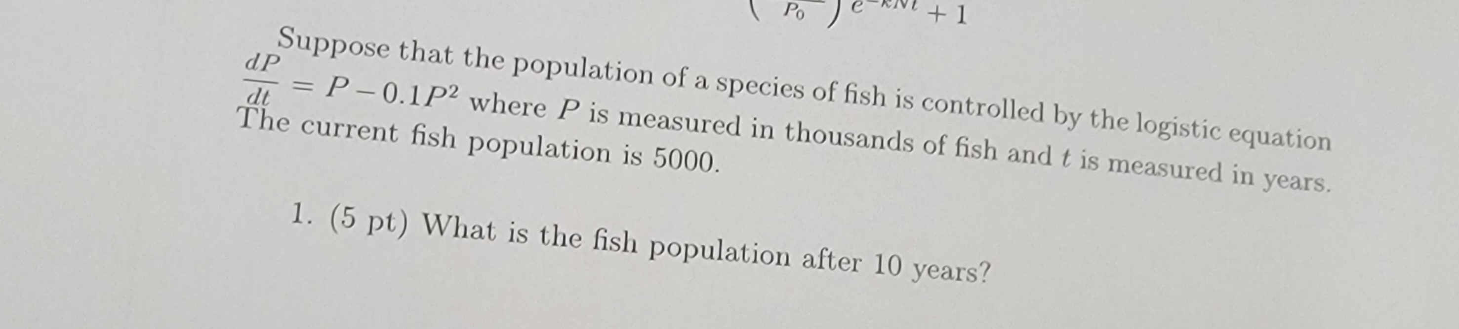 Solved Suppose that the population of a species of fish is | Chegg.com