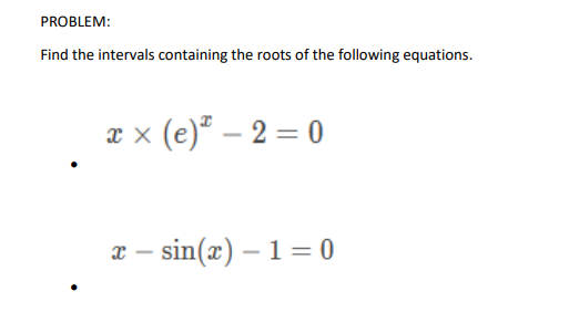 Solved Problem Find The Intervals Containing The Roots Of 