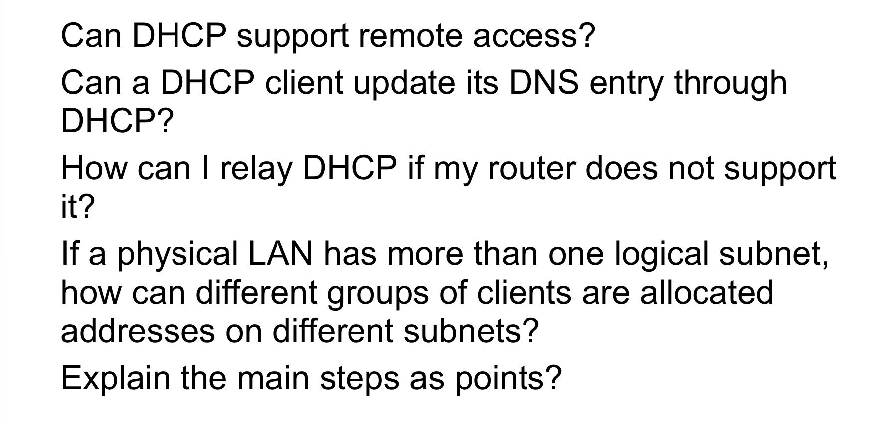 Solved Can DHCP support remote access? Can a DHCP client | Chegg.com