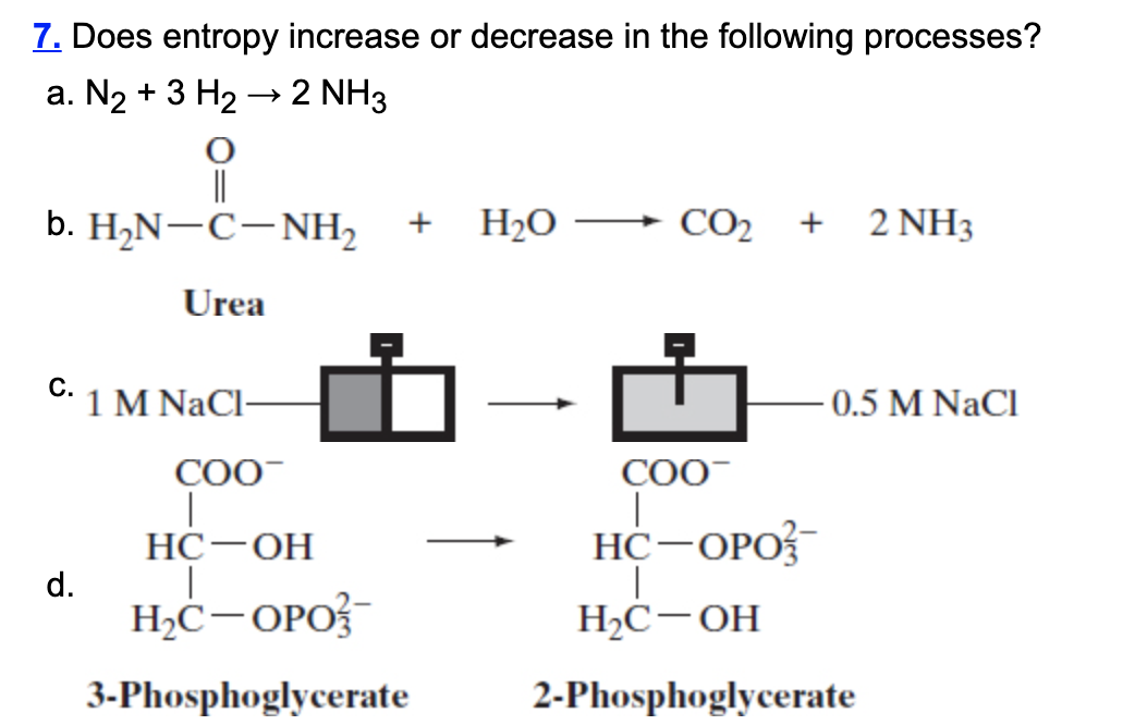 Solved 7. Does entropy increase or decrease in the following | Chegg.com