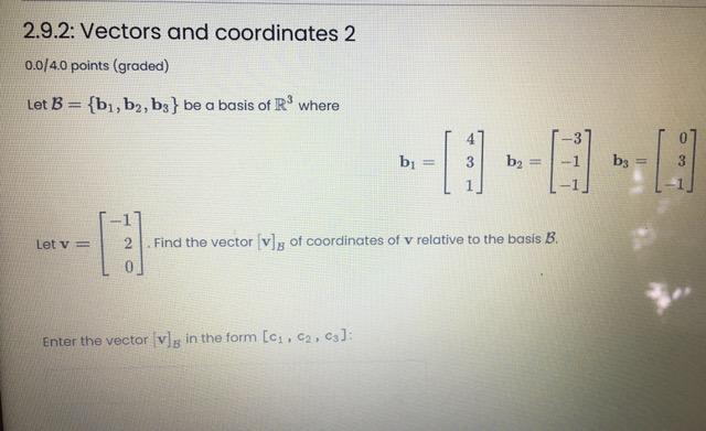 Solved 2.9.2: Vectors and coordinates 2 0.0/4.0 points | Chegg.com