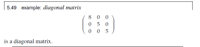 Solved 5.49 example: diagonal matrix ⎝⎛800050005⎠⎞ is a | Chegg.com