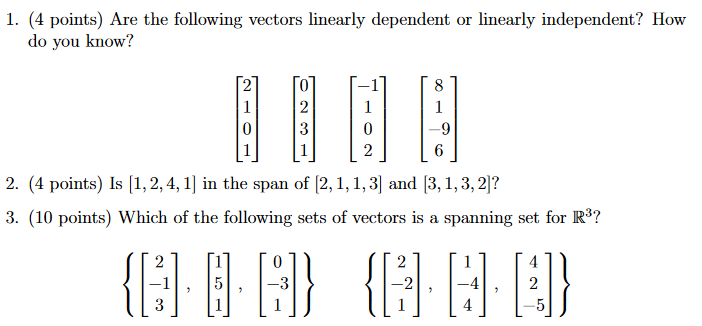 Solved 1. (4 points) Are the following vectors linearly | Chegg.com