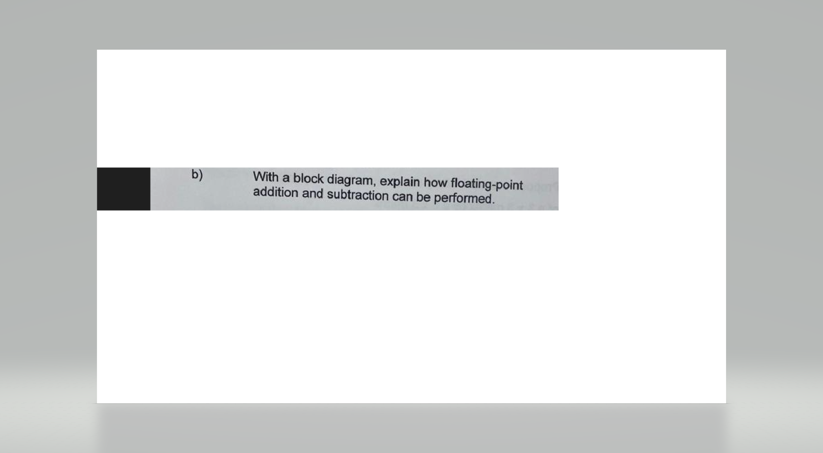 Solved With a block diagram, explain how floating-point | Chegg.com