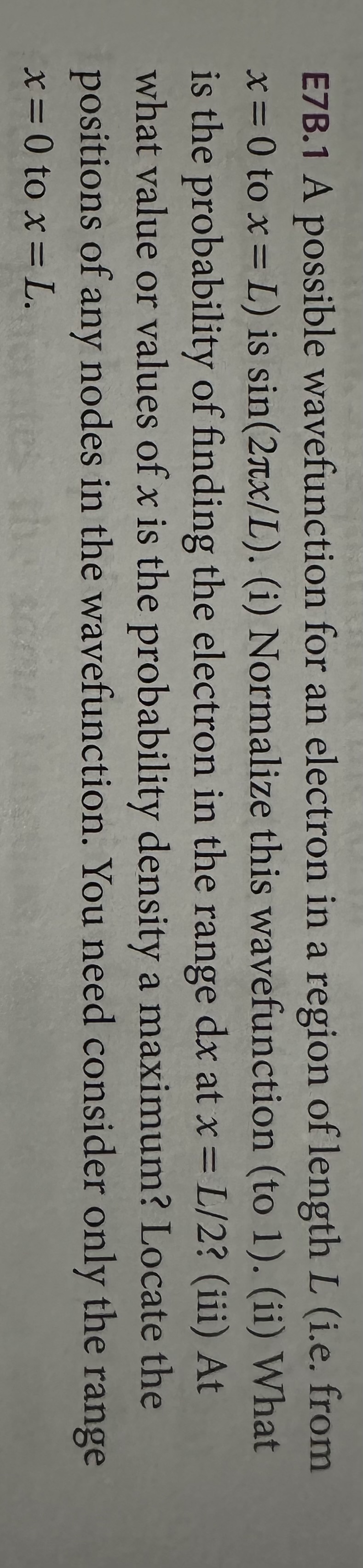Solved E7b 1 A Possible Wavefunction For An Electron In A