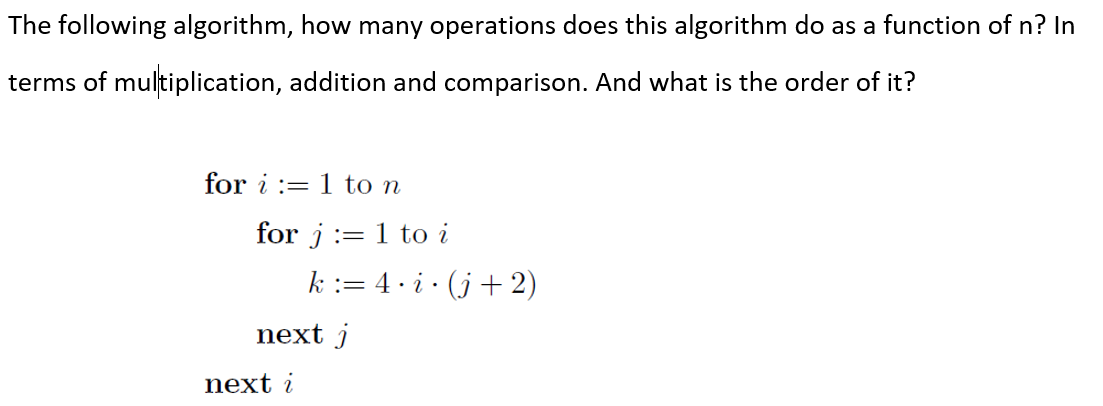 Solved The following algorithm, how many operations does | Chegg.com