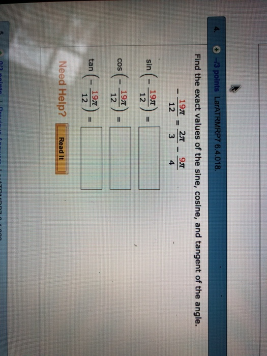 Solved 4 3 polnts LarATRMRP7 6.4.018. Find the exact values | Chegg.com Solved 4 3 polnts LarATRMRP7 6.4.018. Find the exact values | Chegg.com