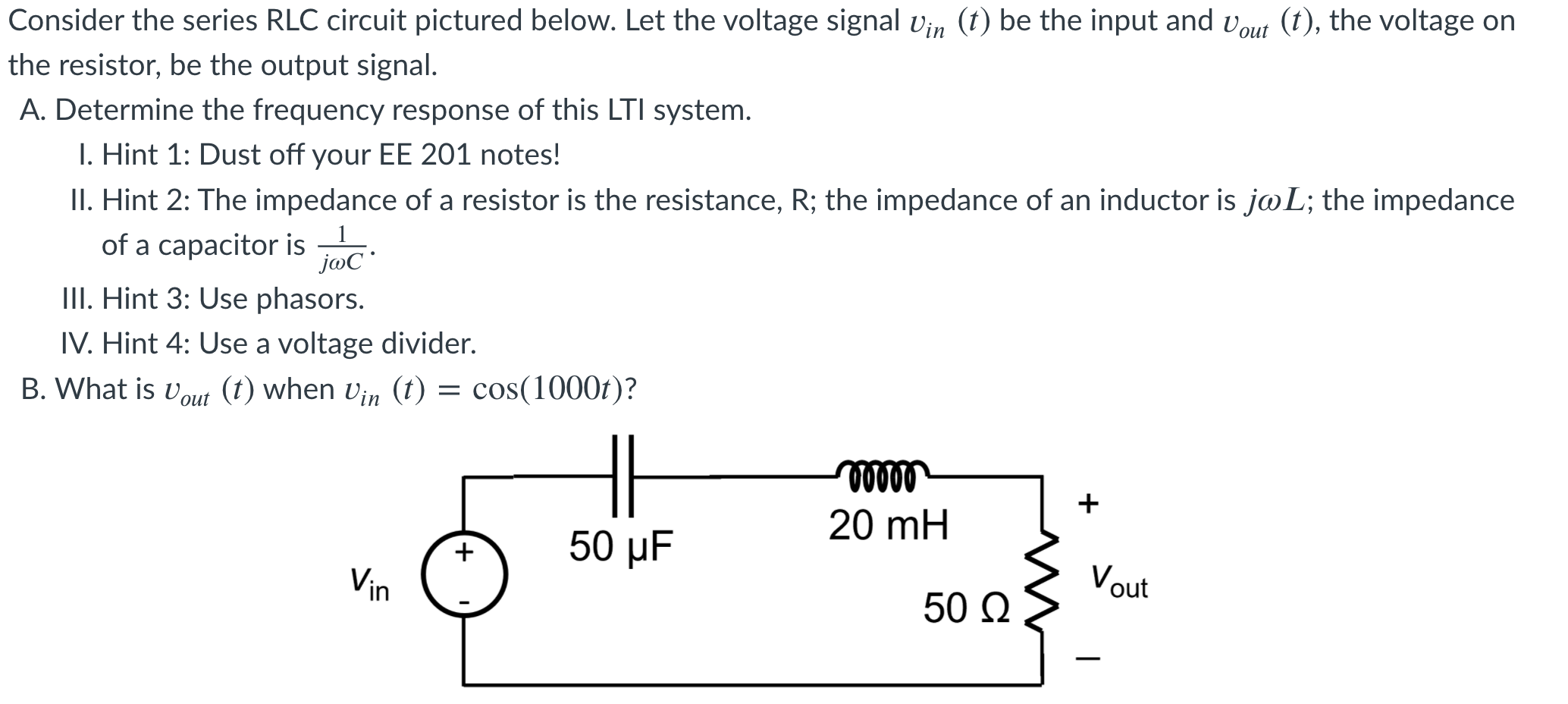 Solved Consider the series RLC circuit pictured below. Let | Chegg.com
