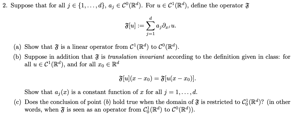 Solved Suppose that for all j∈{1,…,d},aj∈C0(Rd). For | Chegg.com