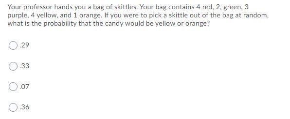Solved Your professor hands you a bag of skittles. Your bag | Chegg.com