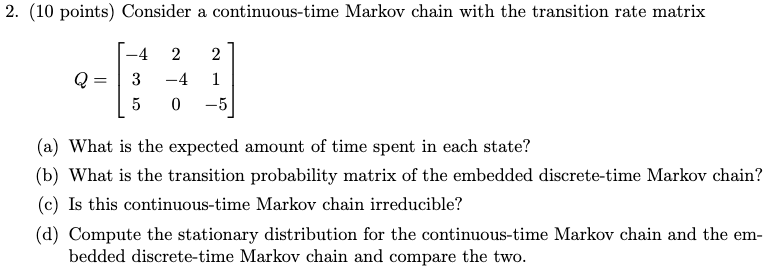 Solved 2. (10 points) Consider a continuous-time Markov | Chegg.com