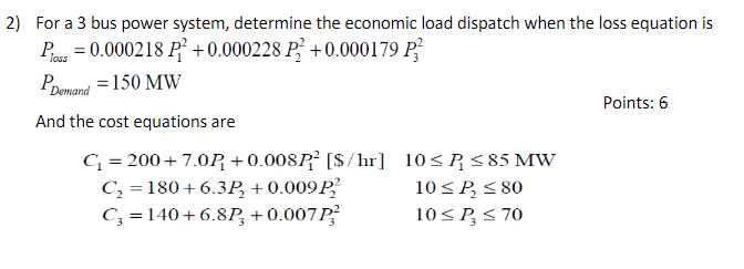 Solved For a 3 ﻿bus power system, determine the economic | Chegg.com