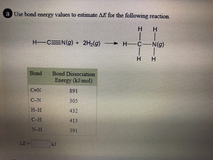 Solved A) Use bond energy values to estimate delta E for the | Chegg.com