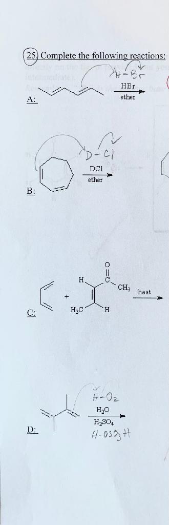 Solved (25.) Complete the following reactions: A: B: C+ D): | Chegg.com