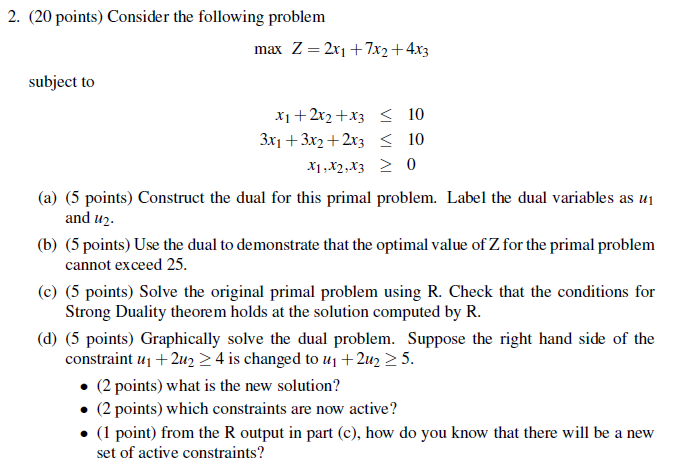 Solved 2. (20 points) Consider the following problem | Chegg.com