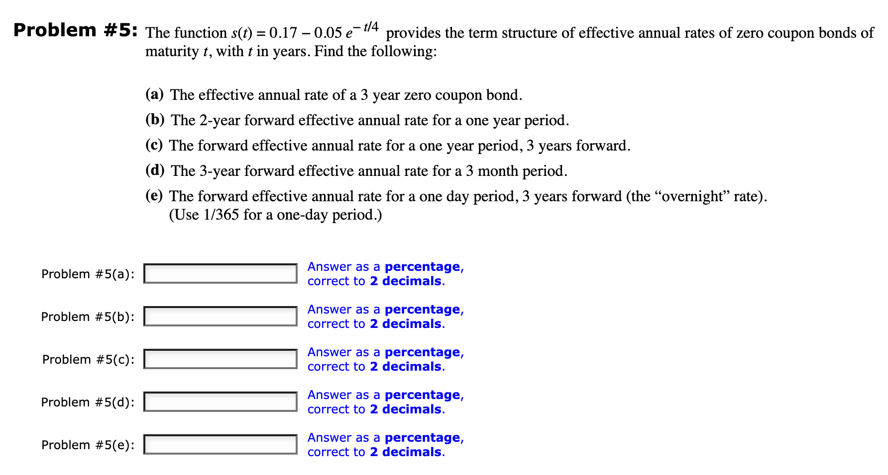 Solved lem \#5: The function s(t)=0.17−0.05e−t/4 provides | Chegg.com
