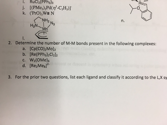 Solved Ru . RuCl2(PPh3)3 j. [(PMe,),Pd(η-CH,)]. NH2 Mn 2. | Chegg.com