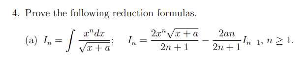 Solved 4. Prove the following reduction formulas. (a) | Chegg.com