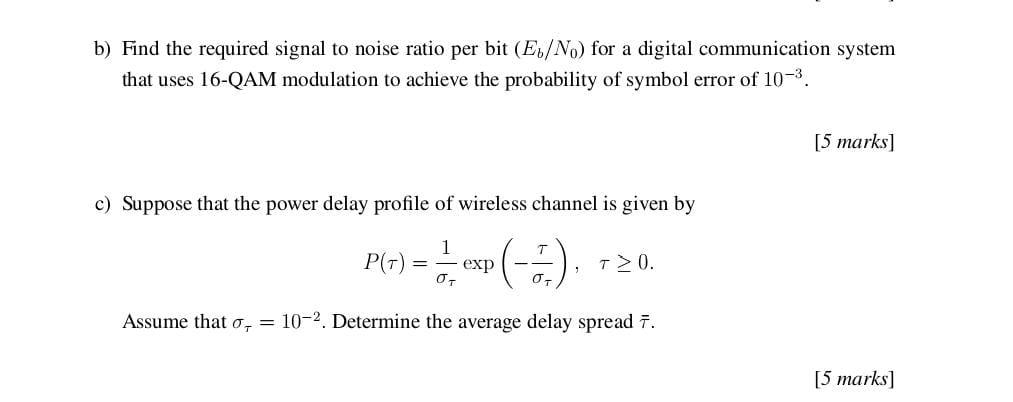 Solved b) Find the required signal to noise ratio per bit | Chegg.com