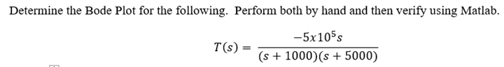 Solved Determine the Bode Plot for the following. Perform | Chegg.com