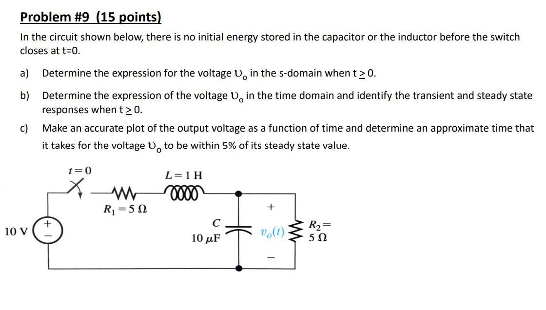 Solved Problem #9 (15 points) In the circuit shown below, | Chegg.com