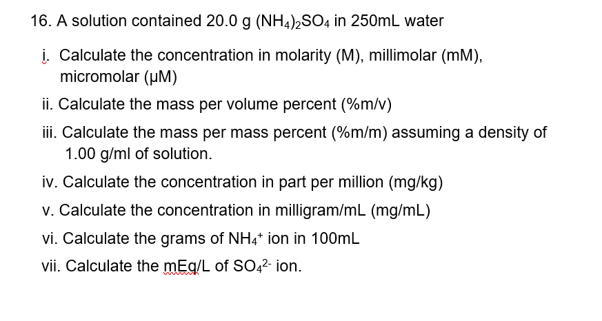 Solved 16. A solution contained 20.0 g (NH4)2SO4 in 250ml | Chegg.com