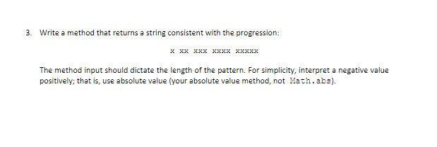 Solved 3. Write a method that returns a string consistent | Chegg.com