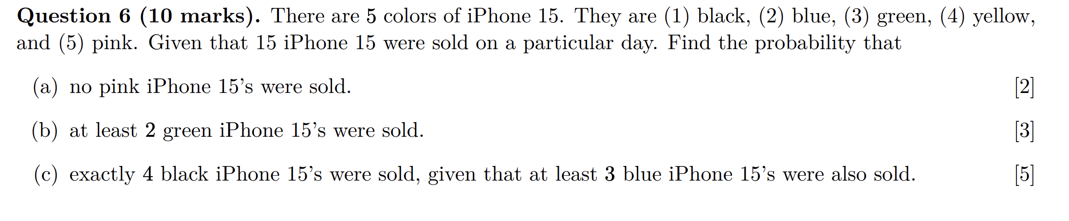 Solved Question 6 (10 marks). There are 5 colors of iPhone | Chegg.com