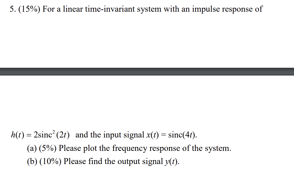 Solved 5. (15%) For a linear time-invariant system with an | Chegg.com