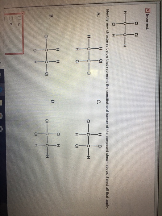 Solved 3 Incorrect. 凶! CI CI CI H Identify any structures | Chegg.com