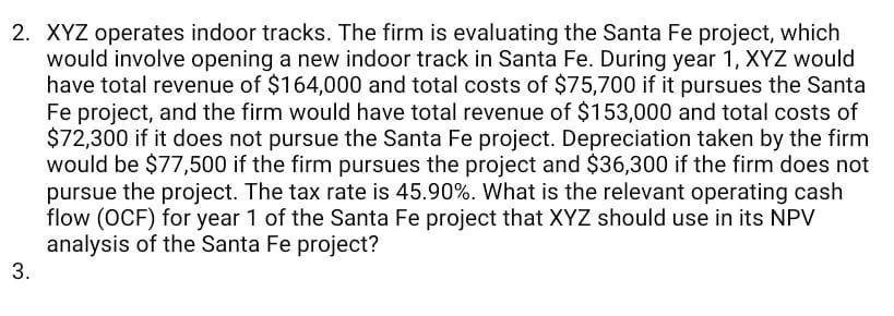 Solved 2. XYZ operates indoor tracks. The firm is evaluating | Chegg.com