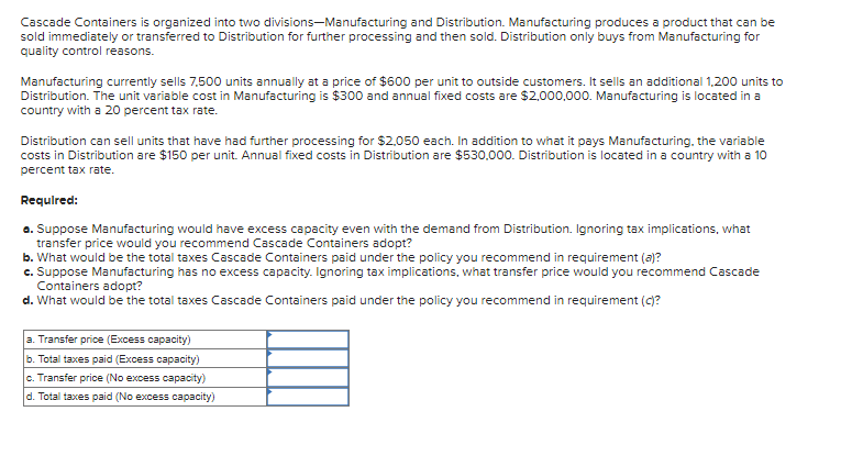 Solved Cascade Containers is organized into two | Chegg.com
