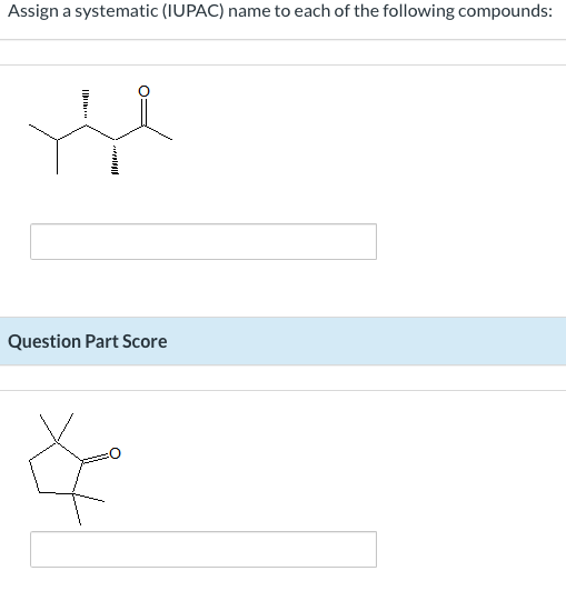 Solved Assign a systematic (IUPAC) name to each of the | Chegg.com