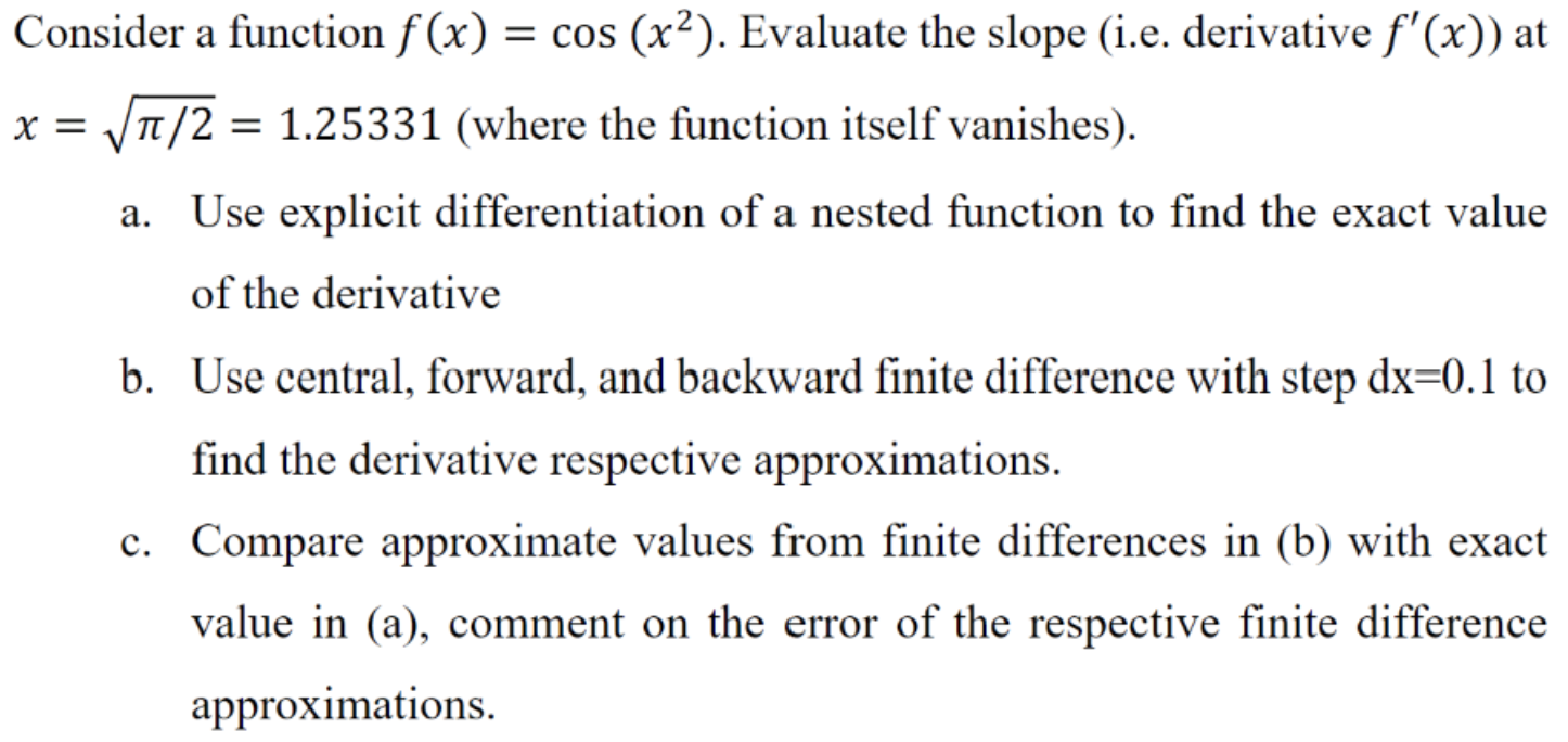 Solved Consider a function f(x)=cos(x2). ﻿Evaluate the slope | Chegg.com