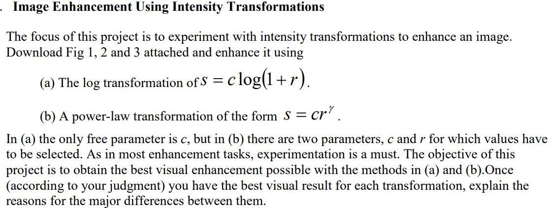 Image Enhancement Using Intensity Transformations The | Chegg.com